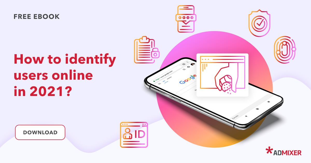 How to Identify Users Across Websites in 2021 and Beyond [Free eBook]