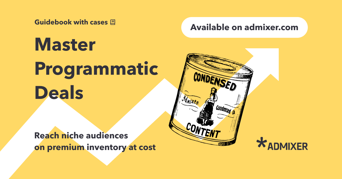 Premium Programmatic: Guidebook with Cases - Admixer.com